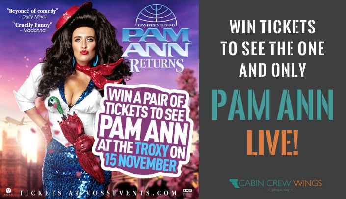 Win Tickets to see Pam Ann in London! - Cabin Crew Wings