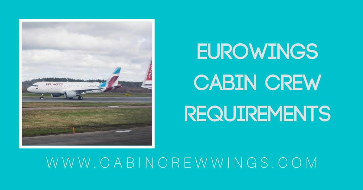 Eurowings Cabin Crew Requirements - Cabin Crew Wings