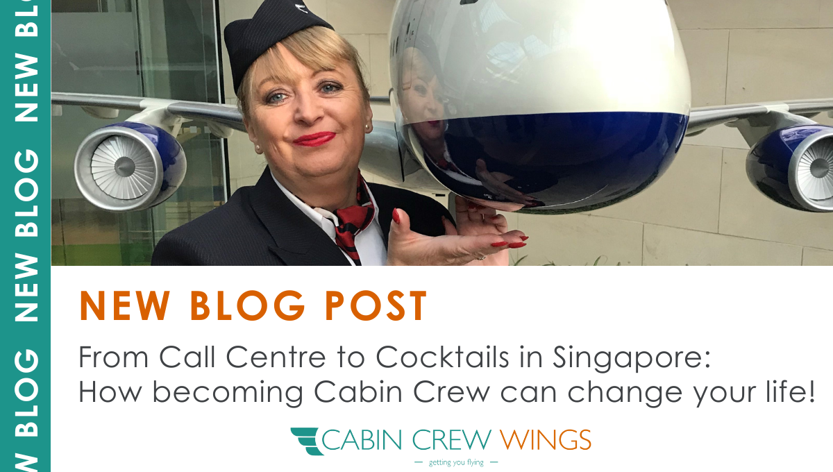 From Call Centre to Cocktails in Singapore: How becoming Cabin Crew can ...
